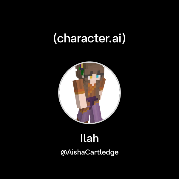 Chat with Ilah | character.ai | AI Chat, Reimagined–Your Words. Your World.