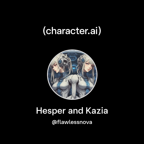 Chat with Hesper and Kazia | character.ai | AI Chat, Reimagined–Your ...