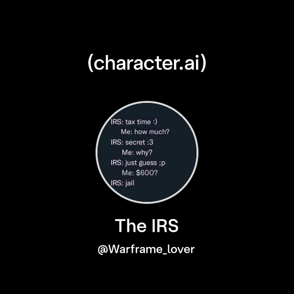 Chat with The IRS | character.ai | AI Chat, Reimagined–Your Words. Your World.