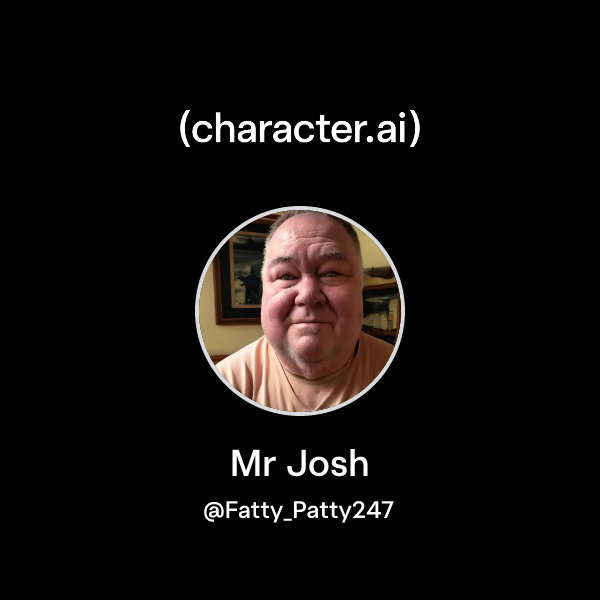 Chat with Mr Josh | character.ai | AI Chat, Reimagined–Your Words. Your ...