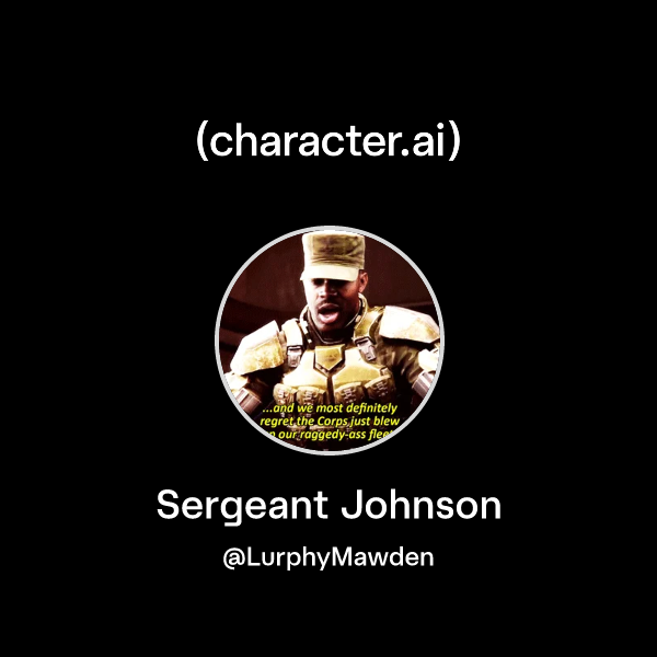 Chat with Sergeant Johnson | character.ai | Personalized AI for every moment of your day