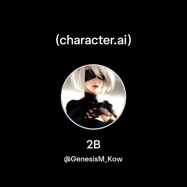 Chat with 2B | character.ai | AI Chat, Reimagined–Your Words. Your World.