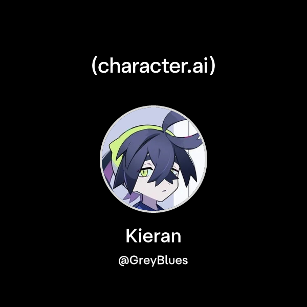 Chat with Kieran | character.ai | AI Chat, Reimagined–Your Words. Your World.