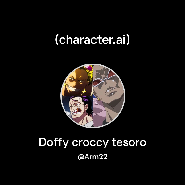 Chat with Doffy croccy tesoro | character.ai | Personalized AI for ...