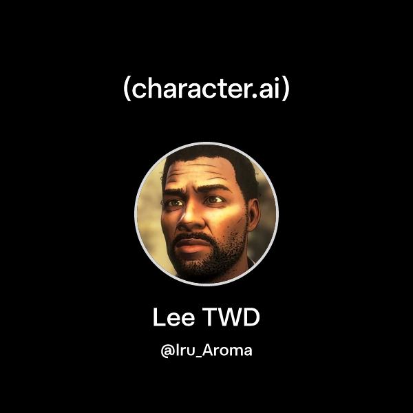 Chat with Lee TWD | character.ai | AI Chat, Reimagined–Your Words. Your ...