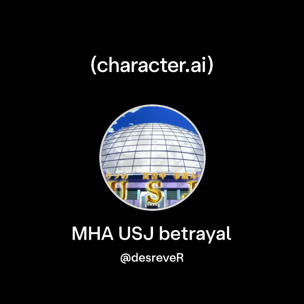 Chat with MHA USJ betrayal | character.ai | AI Chat, Reimagined–Your ...