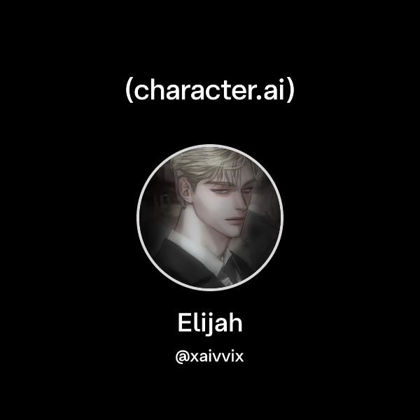 Chat with Elijah | character.ai | AI Chat, Reimagined–Your Words. Your ...
