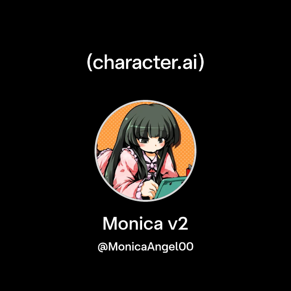 Chat with Monica v2 | character.ai | Personalized AI for every moment ...