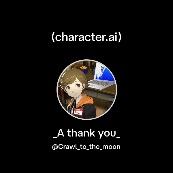Chat with _A thank you_ | character.ai | AI Chat, Reimagined–Your Words ...