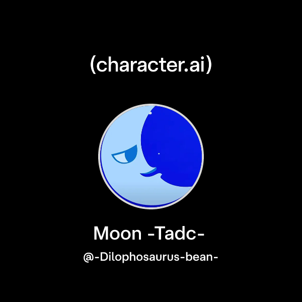 Chat with Moon -Tadc- | character.ai | Personalized AI for every moment ...