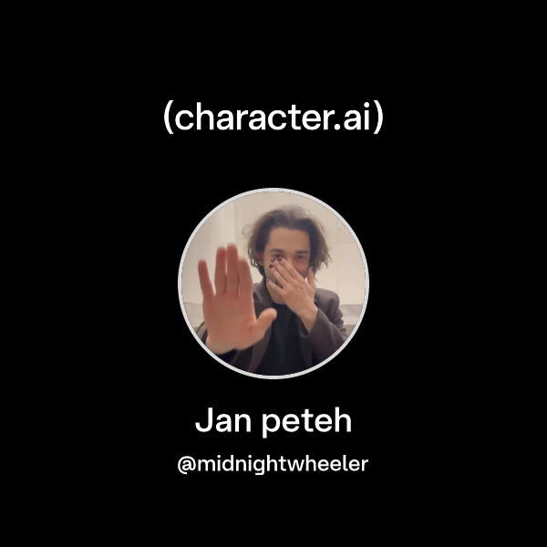 Chat with Jan peteh | character.ai | AI Chat, Reimagined–Your Words ...