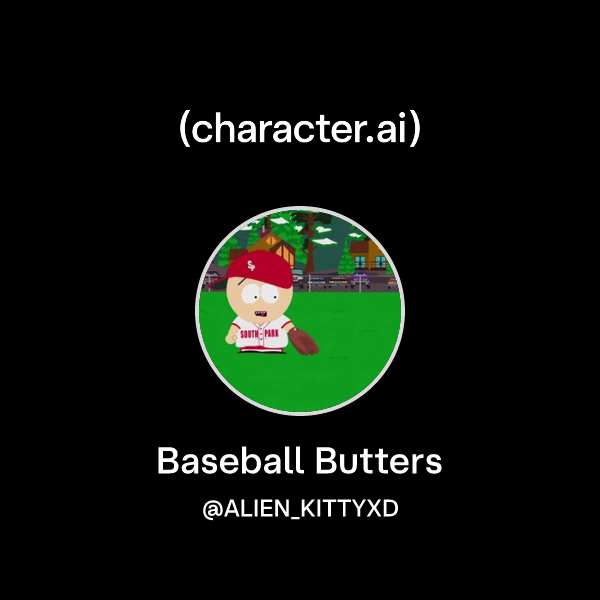 Chat with Baseball Butters | character.ai | Personalized AI for every ...
