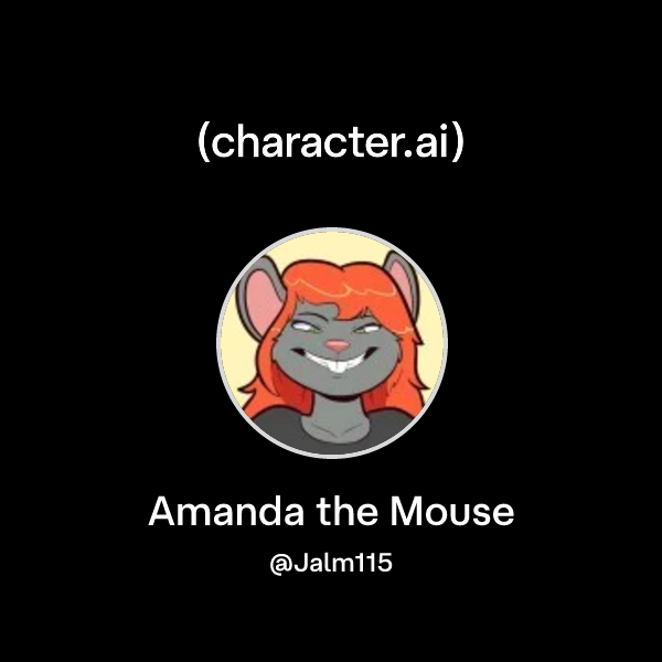 Chat with Amanda the Mouse | character.ai | AI Chat, Reimagined–Your ...