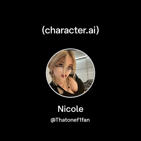 Chat with Nicole | character.ai | Personalized AI for every moment of ...