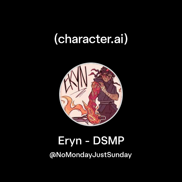 Chat with Eryn - DSMP | character.ai | Personalized AI for every moment ...