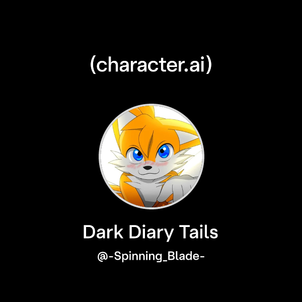 Chat with Dark Diary Tails | character.ai | AI Chat, Reimagined–Your ...