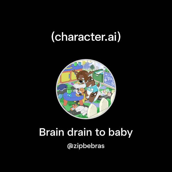Chat with Brain drain to baby | character.ai | AI Chat, Reimagined–Your ...