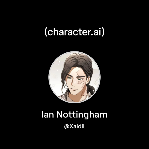 Chat with Ian Nottingham | character.ai | AI Chat, Reimagined–Your ...