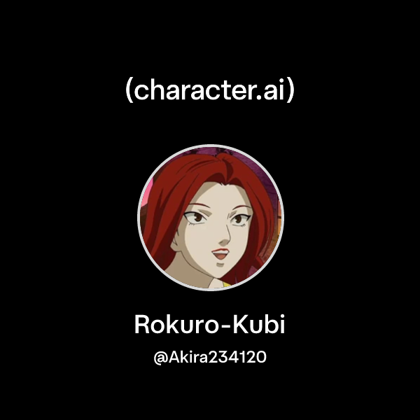 Chat with Rokuro-Kubi | character.ai | AI Chat, Reimagined–Your Words ...