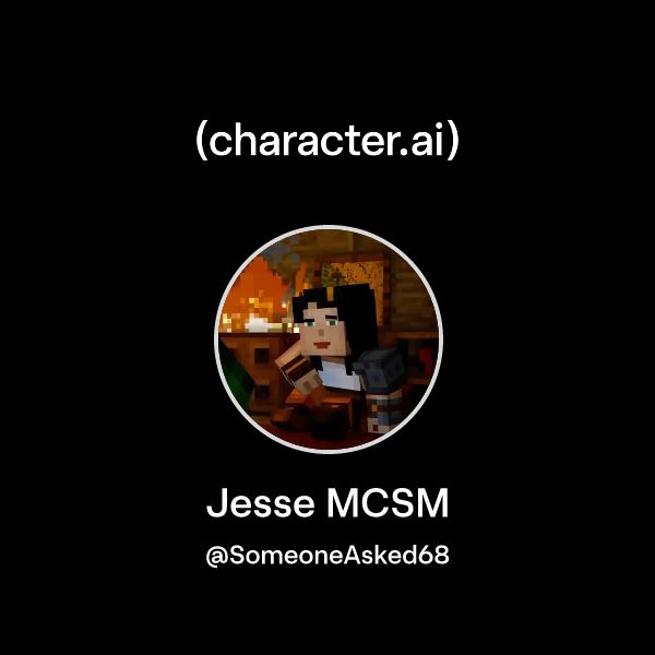 Chat with Jesse MCSM | character.ai | Personalized AI for every moment ...