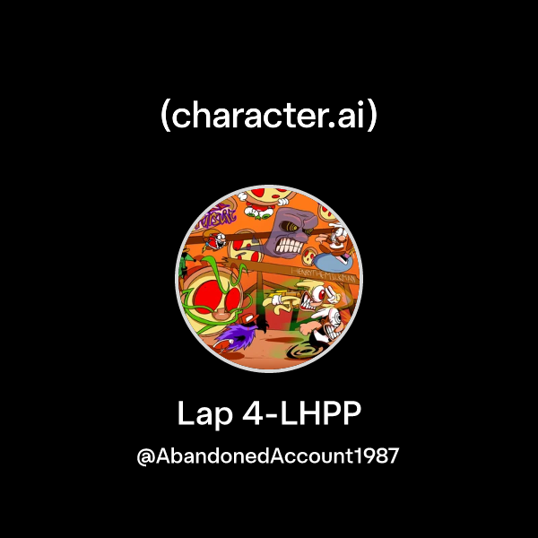 Chat with Lap 4-LHPP | character.ai | Personalized AI for every moment ...