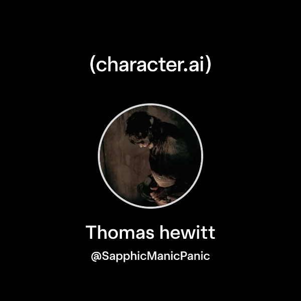 Chat with Thomas hewitt | character.ai | AI Chat, Reimagined–Your Words ...