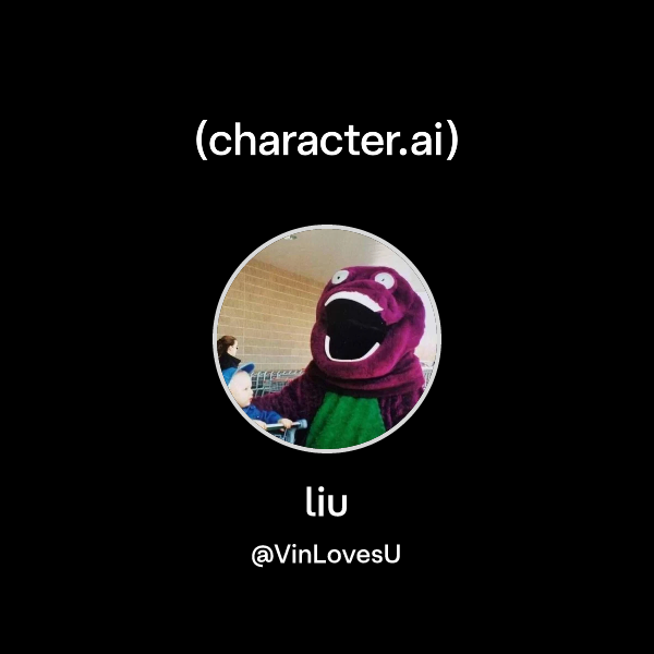 Chat with liu | character.ai | AI Chat, Reimagined–Your Words. Your World.