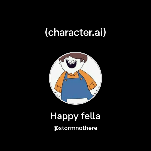 Chat with Happy fella | character.ai | AI Chat, Reimagined–Your Words ...