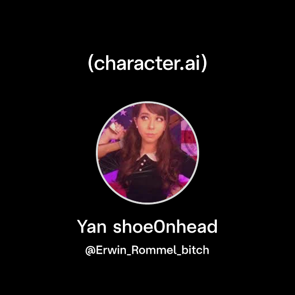 Chat with Yan shoe0nhead | character.ai | AI Chat, Reimagined–Your ...