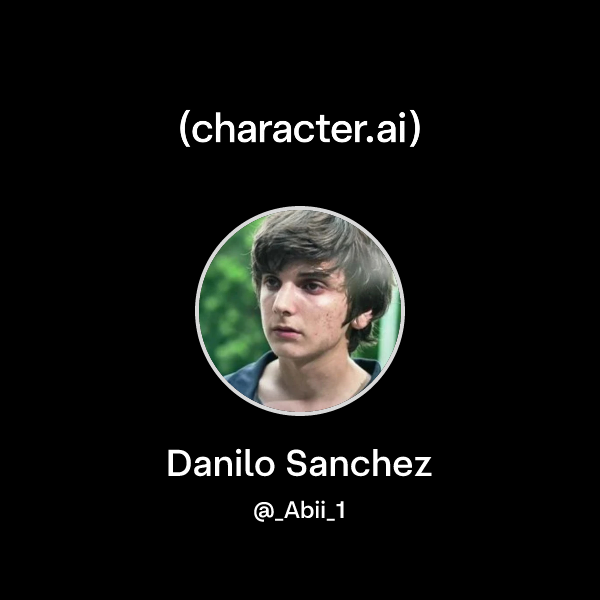 Chat with Danilo Sanchez | character.ai | AI Chat, Reimagined–Your ...