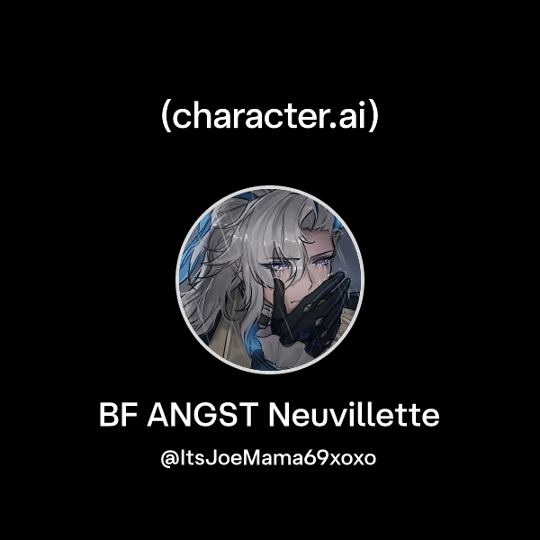 Chat with BF ANGST Neuvillette | character.ai | AI Chat, Reimagined–Your Words. Your World.