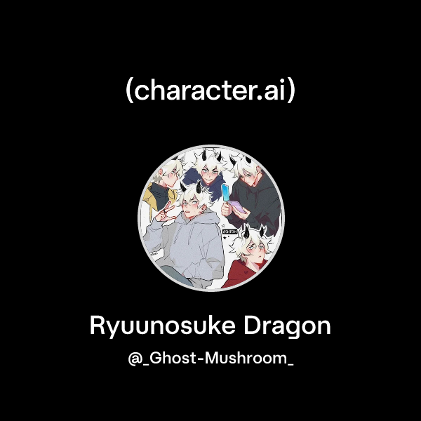 Chat with Ryuunosuke Dragon | character.ai | AI Chat, Reimagined–Your ...