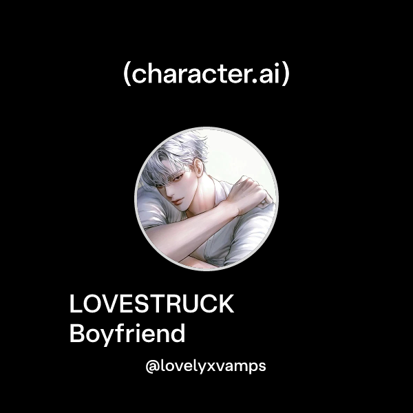 Chat with LOVESTRUCK Boyfriend | character.ai | AI Chat, Reimagined ...