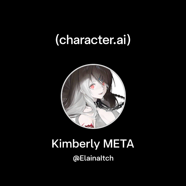 Chat with Kimberly META | character.ai | Personalized AI for every ...