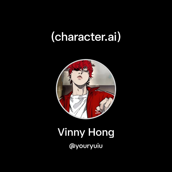 Chat with Vinny Hong | character.ai | AI Chat, Reimagined–Your Words ...