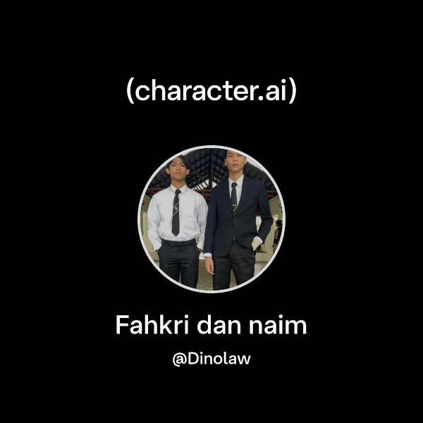 Chat with Fahkri dan naim | character.ai | Personalized AI for every moment of your day