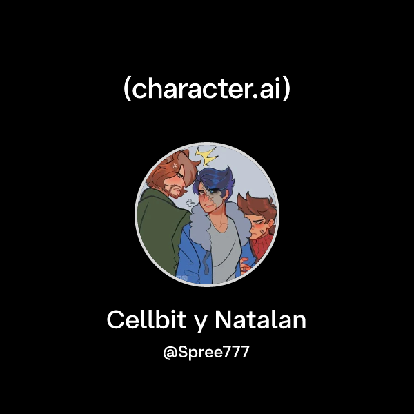 Chat with Cellbit y Natalan | character.ai | AI Chat, Reimagined–Your ...