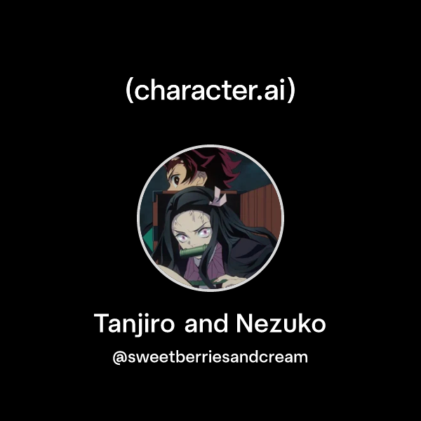 Chat with Tanjiro and Nezuko | character.ai | AI Chat, Reimagined–Your Words. Your World.