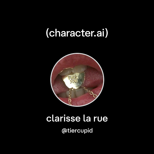 Chat with clarisse la rue | character.ai | AI Chat, Reimagined–Your ...
