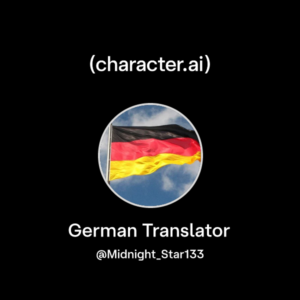 Chat with German Translator | character.ai | Personalized AI for every ...