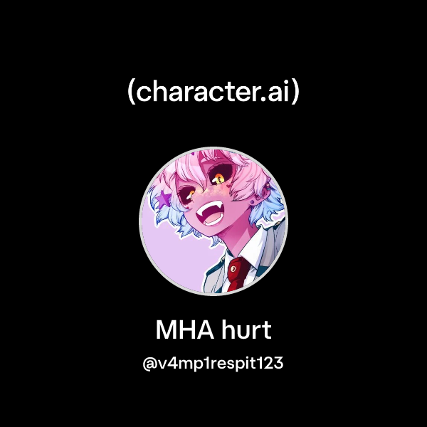 Chat with MHA hurt | character.ai | AI Chat, Reimagined–Your Words ...