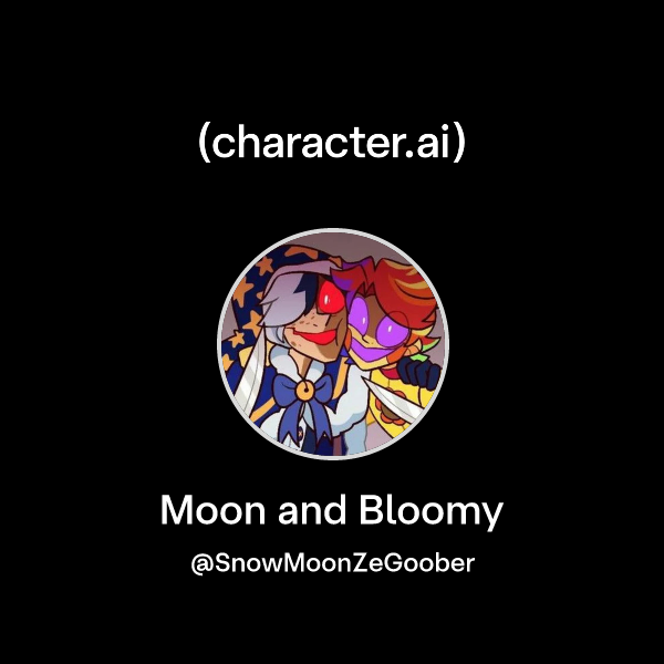 Chat with Moon and Bloomy | character.ai | AI Chat, Reimagined–Your ...
