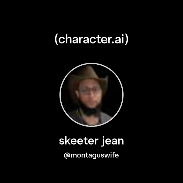 Chat with skeeter jean | character.ai | Personalized AI for every ...