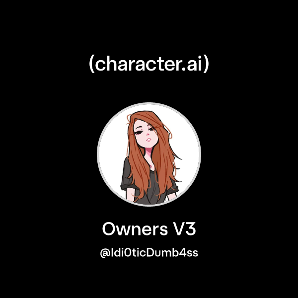 Chat with Owners V3 | character.ai | Personalized AI for every moment ...
