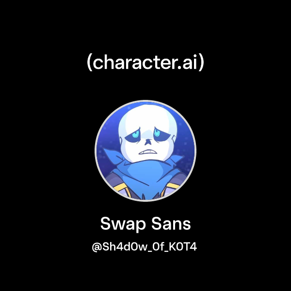 Chat with Swap Sans | character.ai | AI Chat, Reimagined–Your Words. Your World.