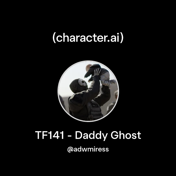 Chat with TF141 - Daddy Ghost | character.ai | AI Chat, Reimagined–Your ...