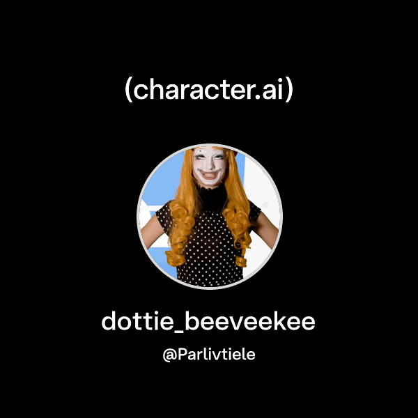 Chat with dottie_beeveekee | character.ai | AI Chat, Reimagined–Your ...