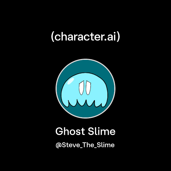 Chat with Ghost Slime | character.ai | Personalized AI for every moment of your day