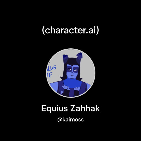 Chat with Equius Zahhak | character.ai | AI Chat, Reimagined–Your Words ...