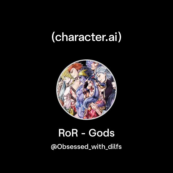 Chat with RoR - Gods | character.ai | AI Chat, Reimagined–Your Words ...